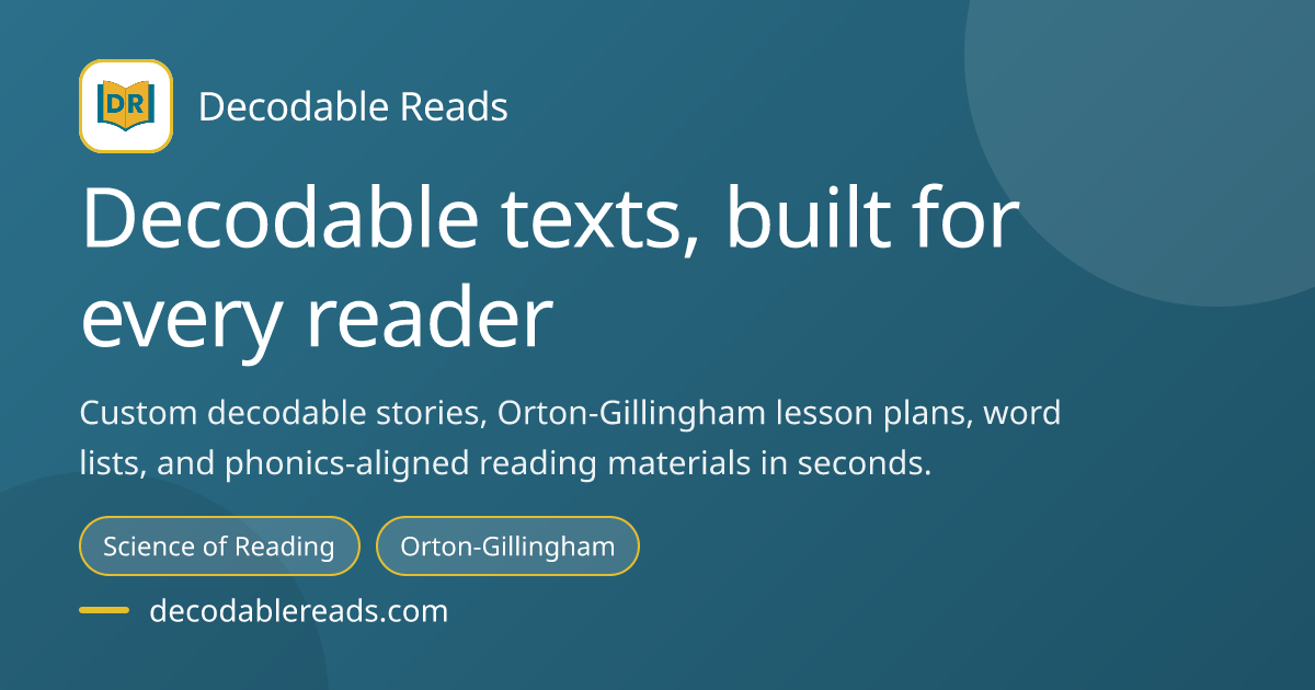 Decodable Reads | Decodable Texts & OG Lesson Plans